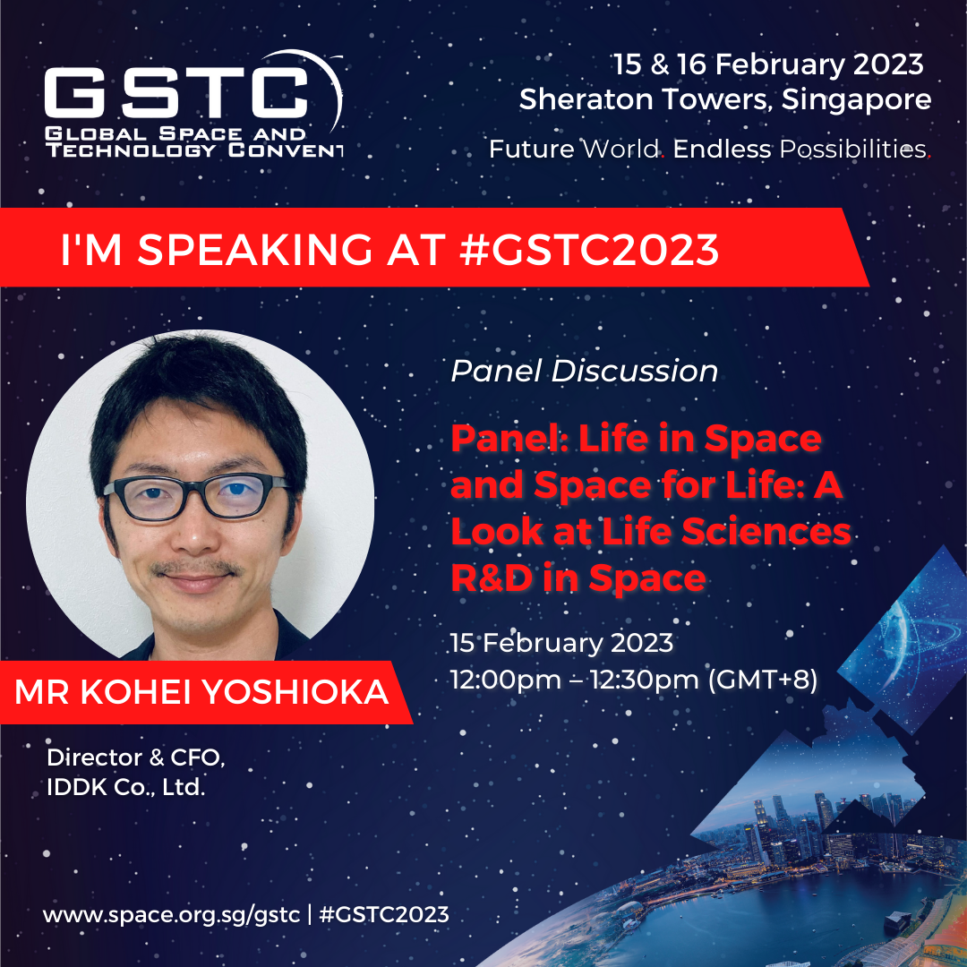 IDDKはアジアを代表する宇宙バイオ実験ベンチャーとして、GSTC2023のパネルディスカッション”Life in Space and Space for Life”に登壇します ...